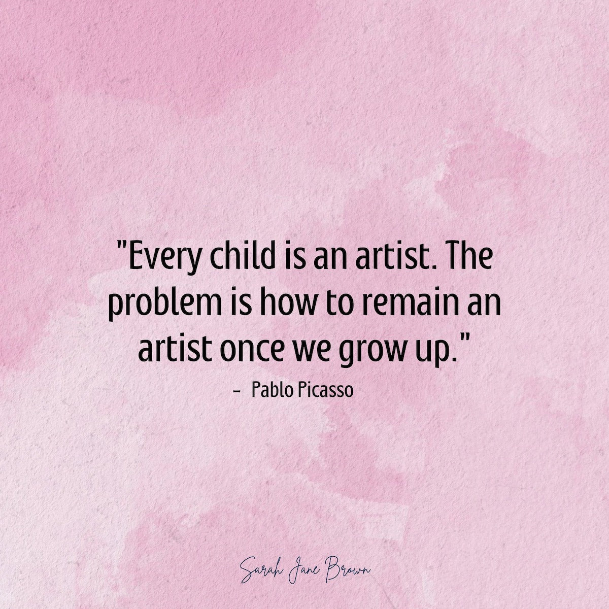 Quote of the day: Pablo Picasso – SJB Fine Art