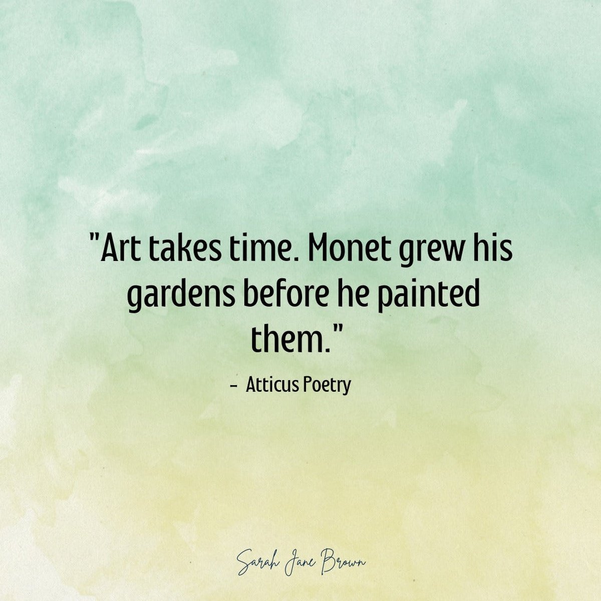 Quote of the day: Atticus Poetry – SJB Fine Art